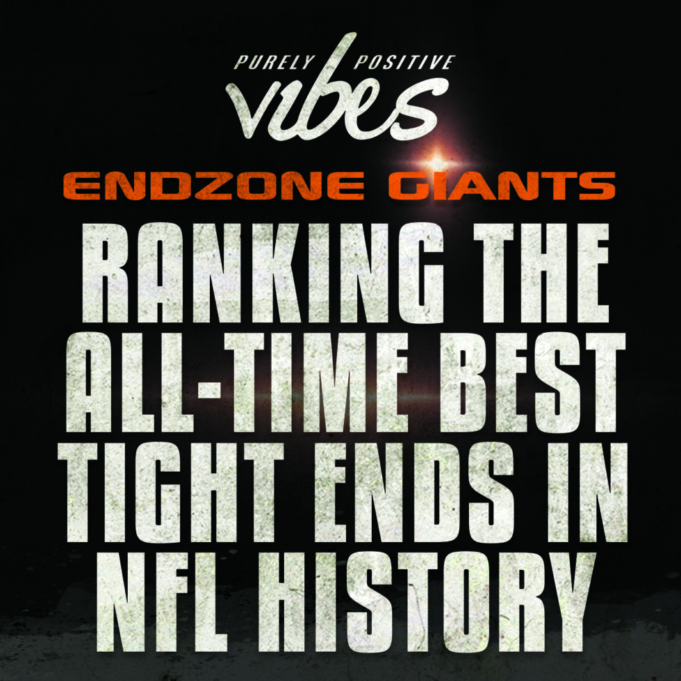 Endzone Giants: Ranking the All-Time Best Tight Ends in NFL History ...